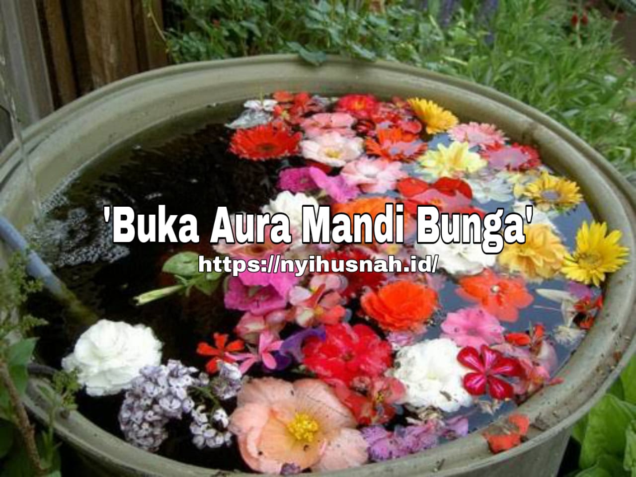 Mandi Bunga Buka Aura Positif - Nyi Husnah Paranormal Unik_Antik
